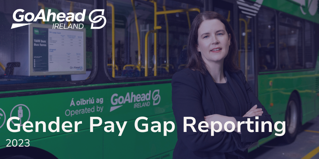 Gender Pay Gap Reporting 2023 - Go Ahead Ireland