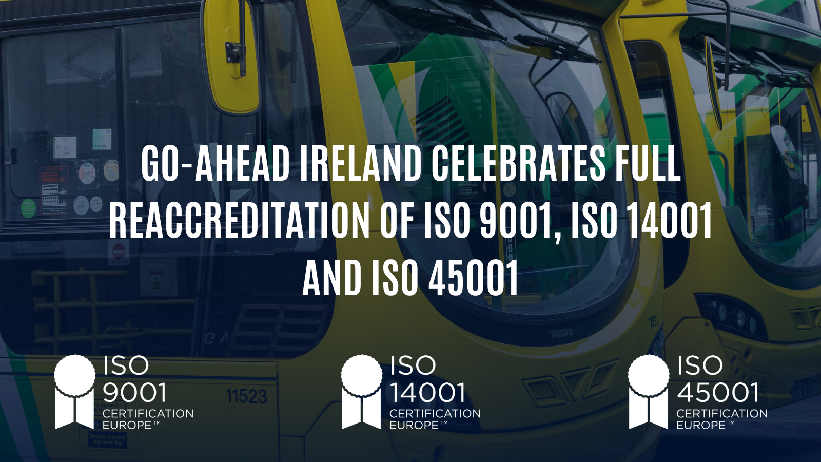 Go-Ahead Ireland celebrates full reaccreditation of ISO 9001, ISO 14001 ...